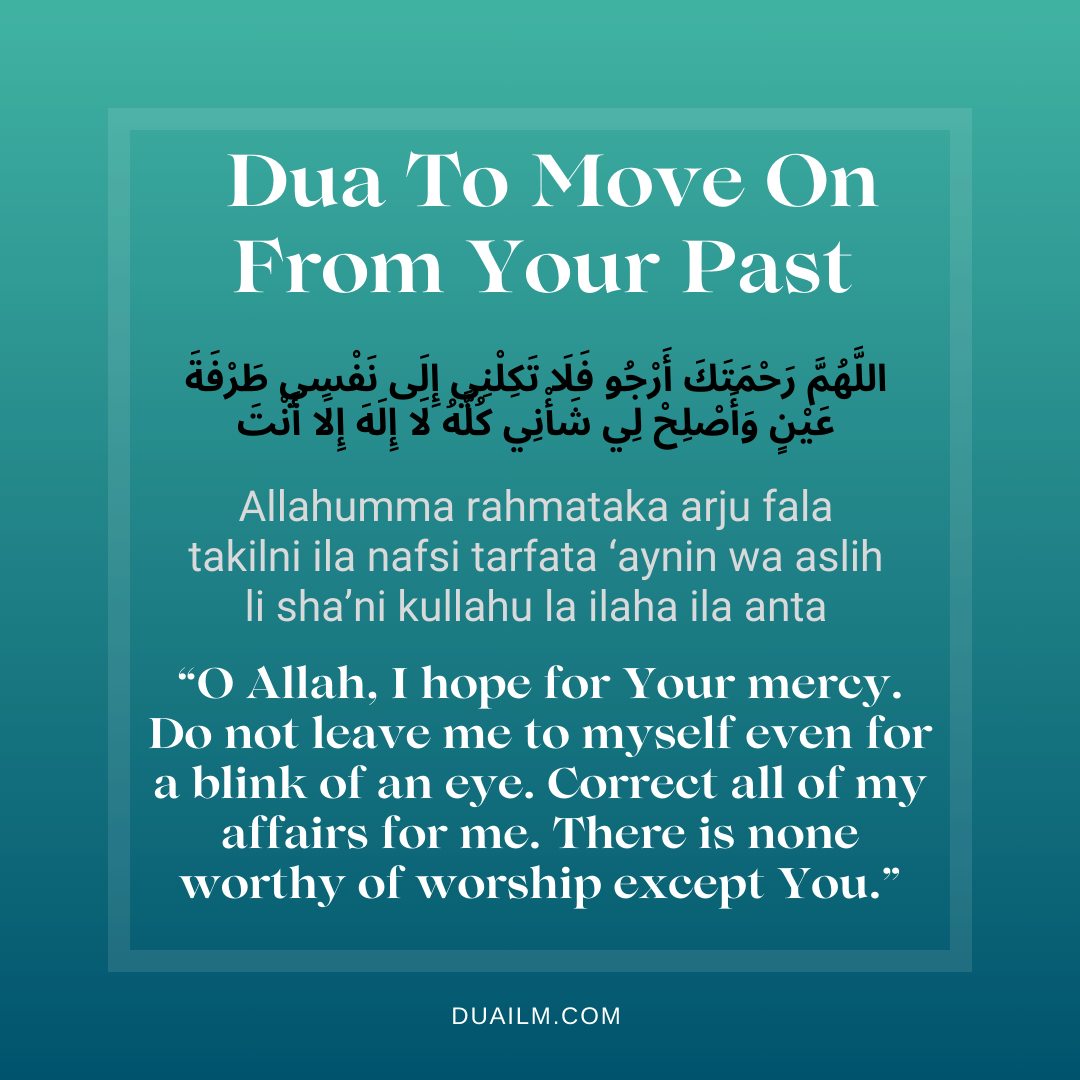 Dua To Forget Someone You Love (Move On From Your Past)